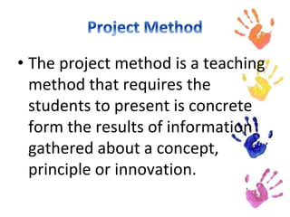 Project method PPT | PPTX | Education