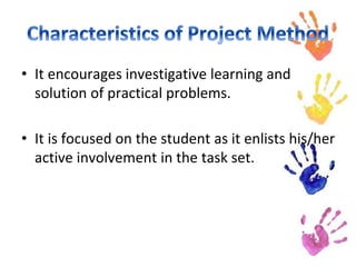 Project method PPT | PPTX | Education