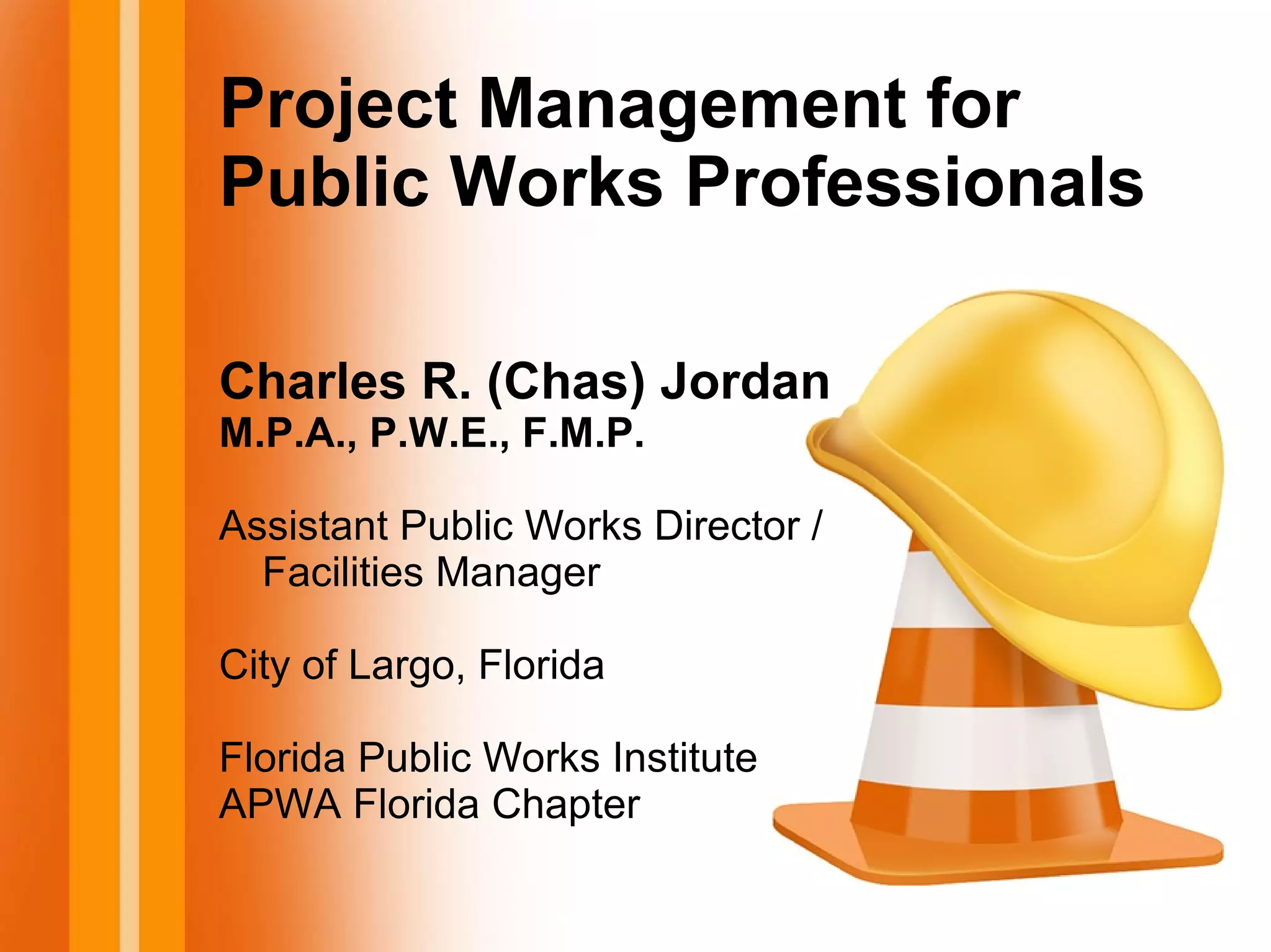Project Management for Public Works Professionals | PPT