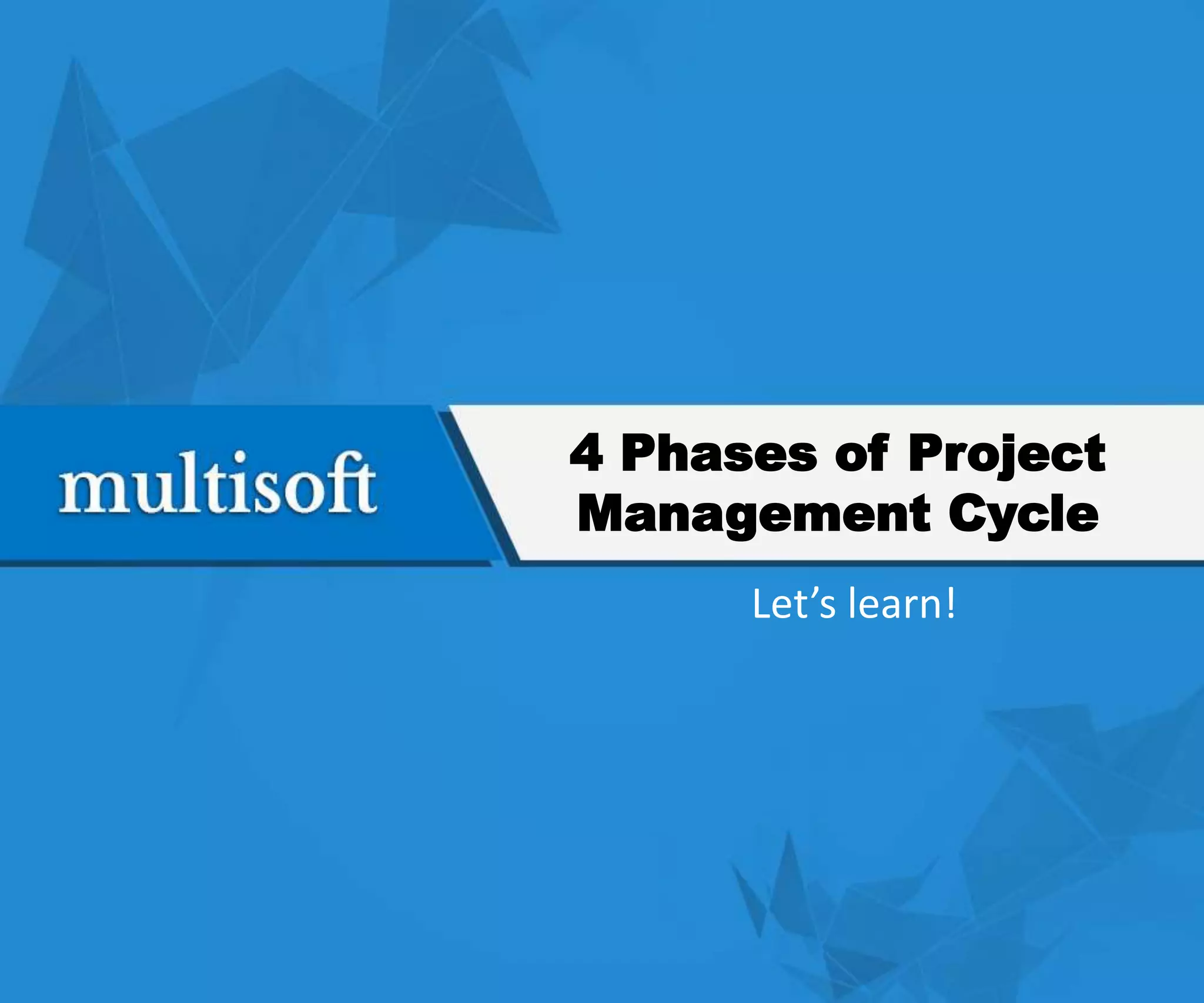 4 Phases of Project Management Cycle | PPT