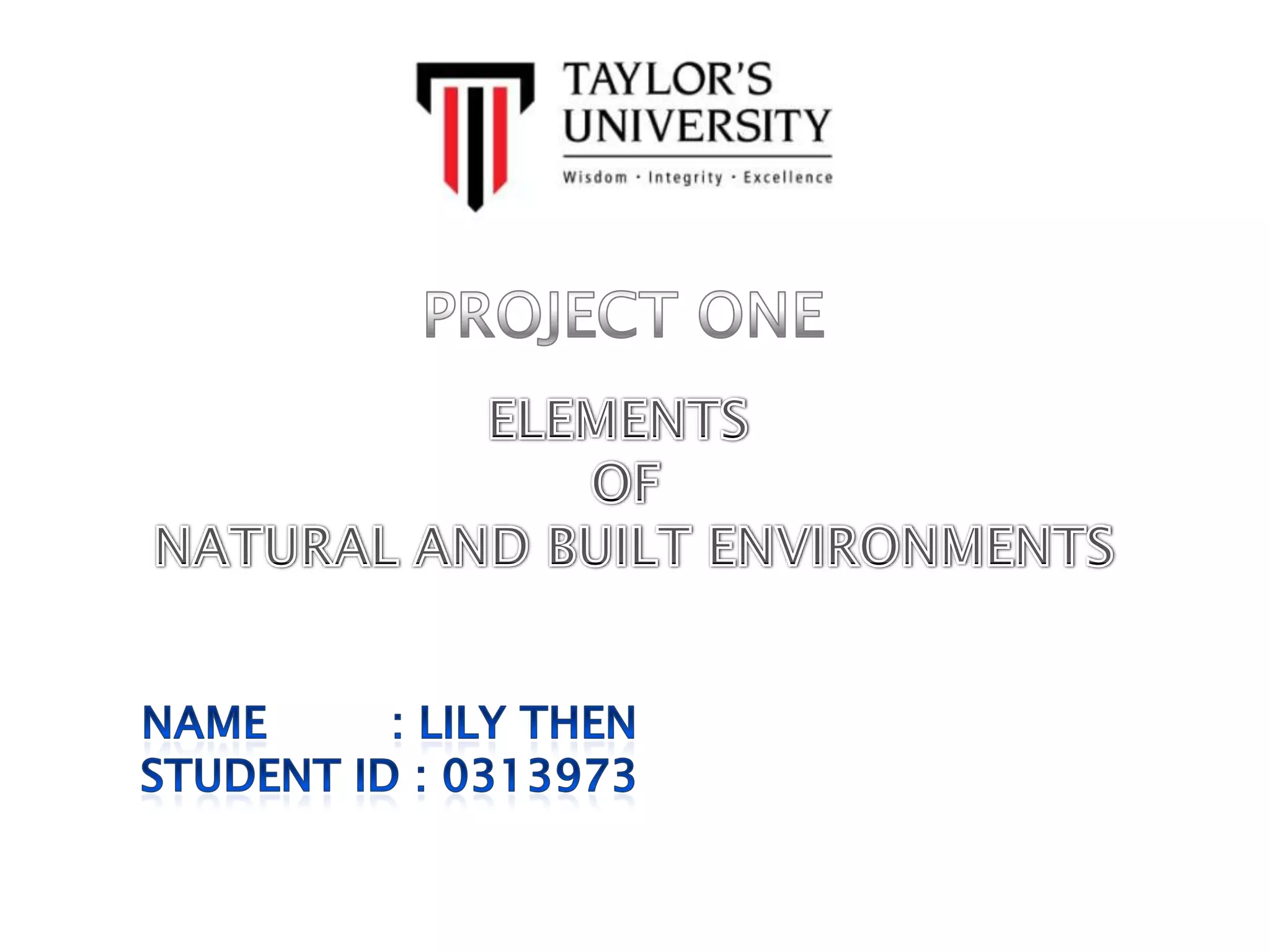 Elements of Natural and Built Environments (Project One) | PPTX ...
