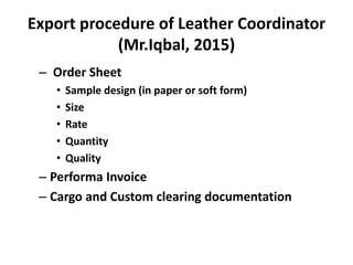 Project on export process and documenatin of leather by leather ...
