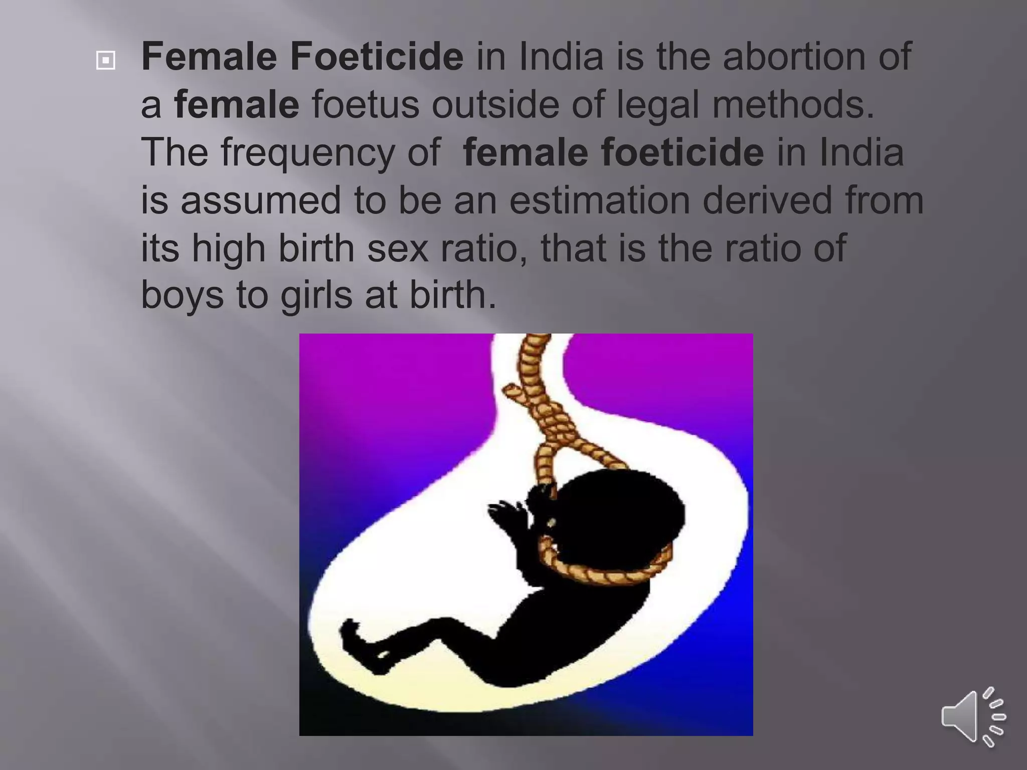 Project on Female foeticide _Asif & Deepak (1).pptx