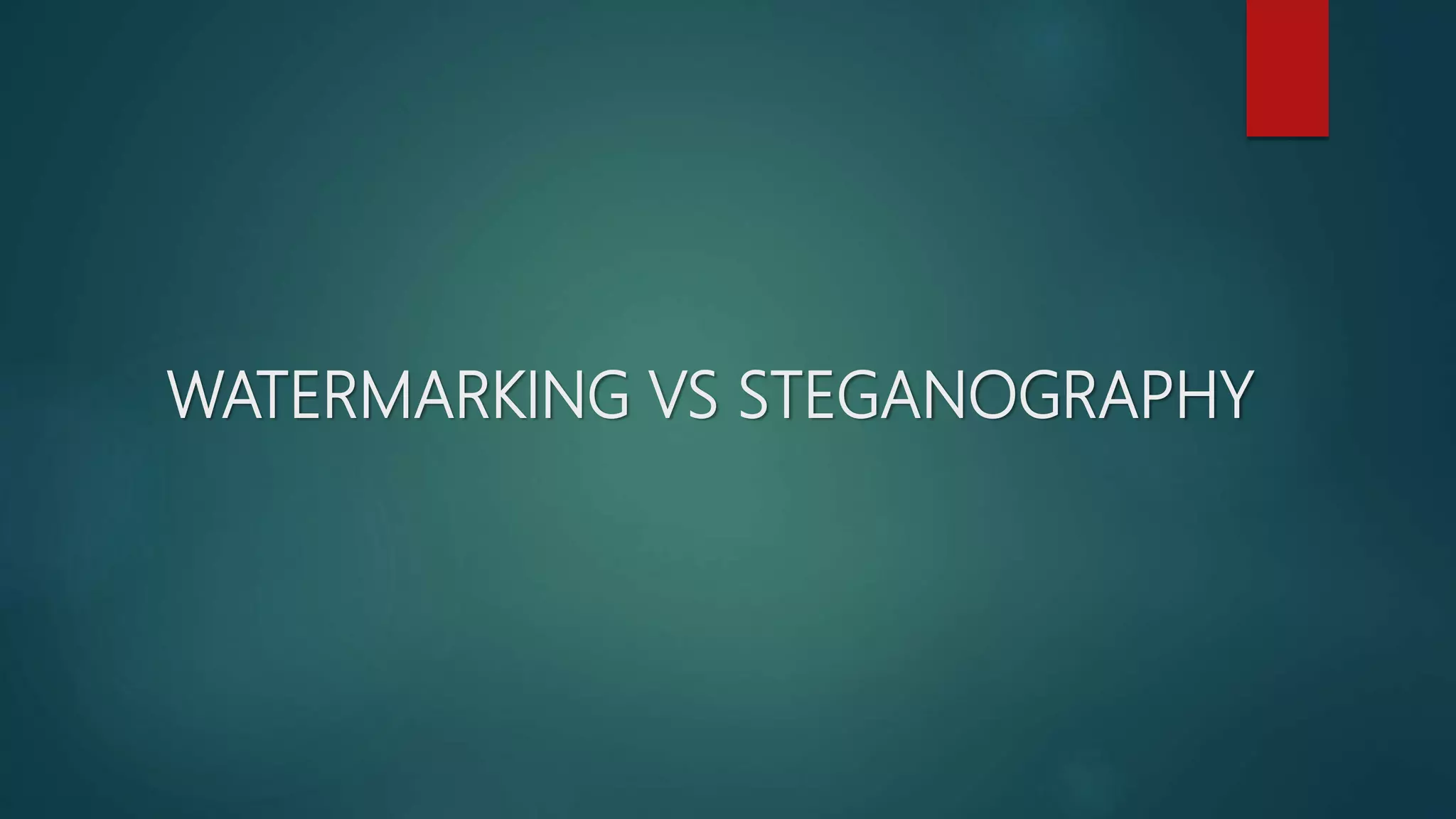 steganography and watermarking | PPT