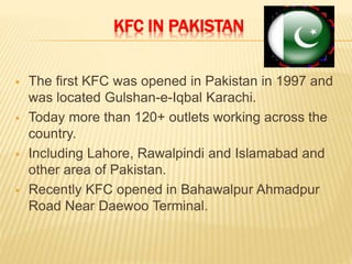 KFC Presentation 2019 in Pakistan | PPTX