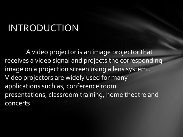 Projectors | PPTX | Video Production | Content Production