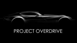 Project overdrive | PPT