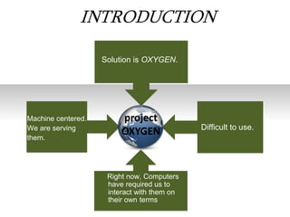 Project oxygen ppt | PPTX