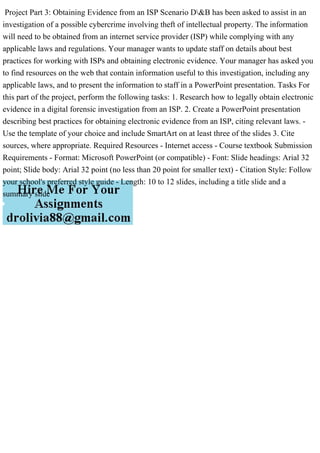 Project Part 3 Obtaining Evidence from an ISP Scenario D&B has been.pdf