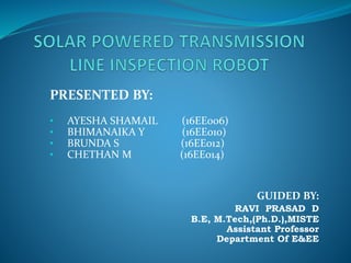 "SOLAR POWERED TRANSMISSION LINE INSPECTION ROBOT" | PPT