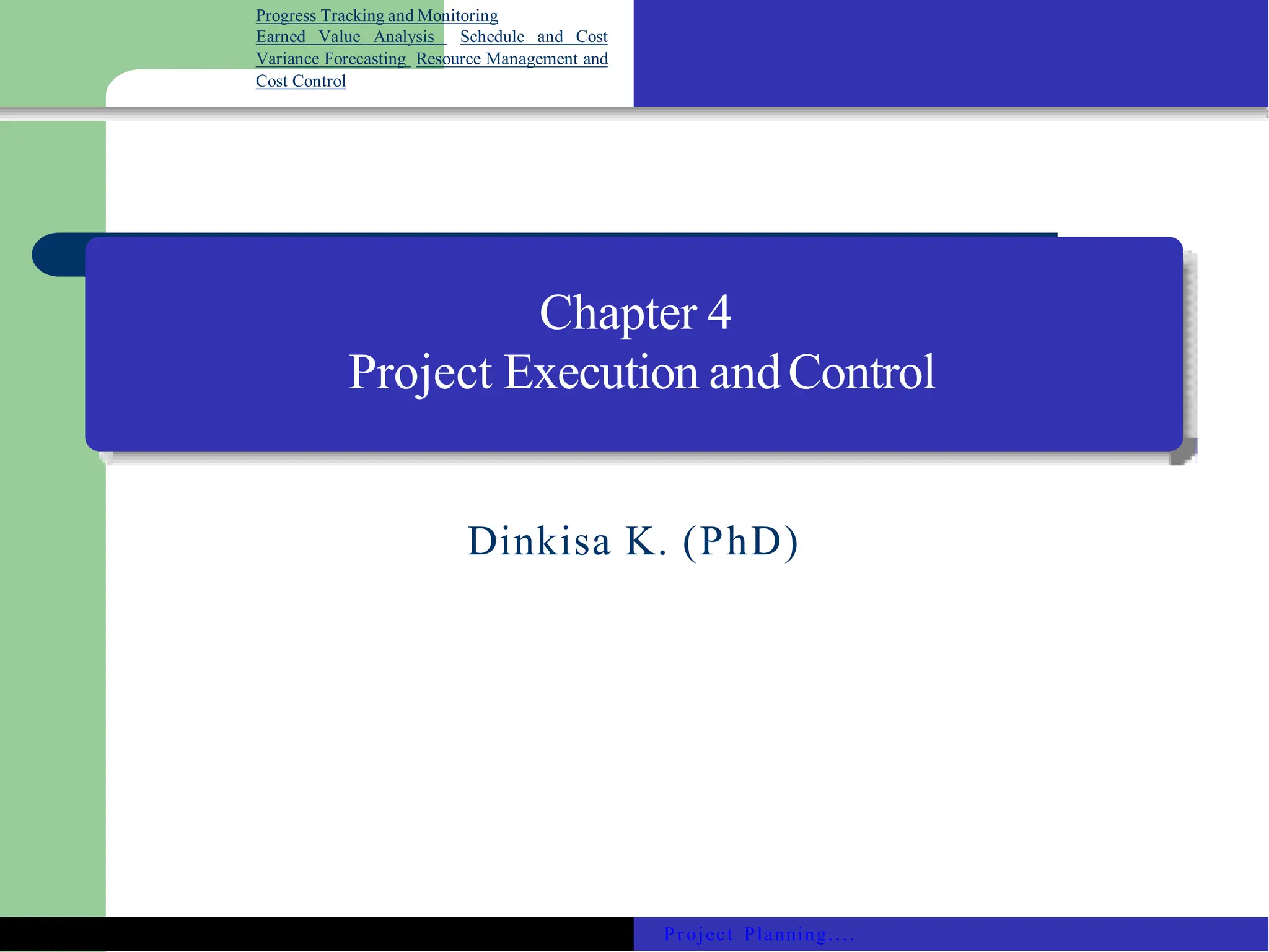 Project Planning and Excution chapter 4.ppt