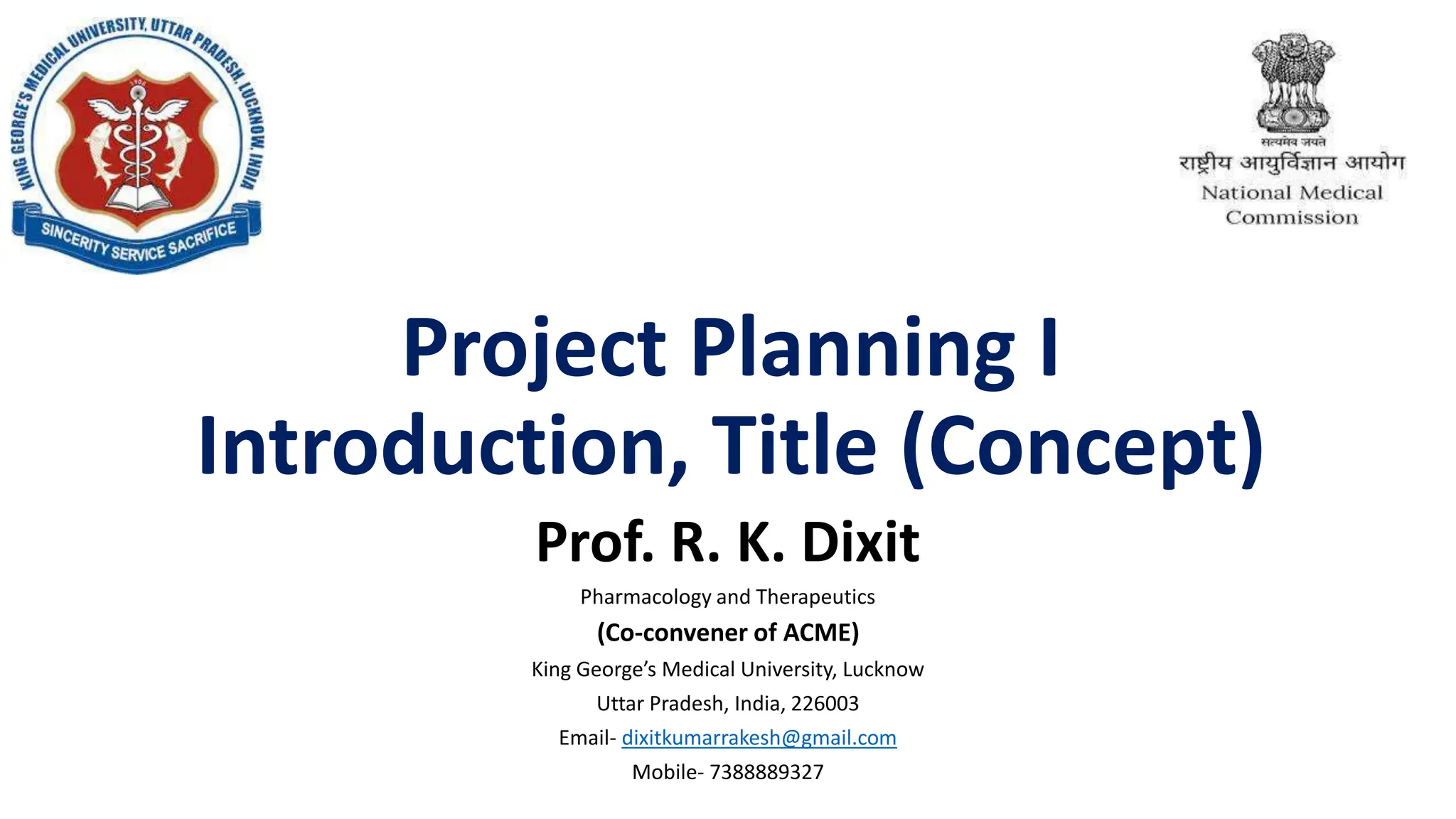 Project Planning I- Introudction, Title (Concept)_Prof. R. K. Dixit.pptx