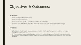 Project Planning and Monitoring (including the use of LogFrame) | PPTX