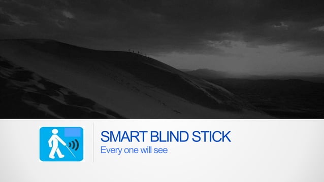 Project plannning of smart blind stick | PPTX