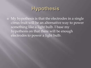 Citrus Battery Science Fair Project | PPTX