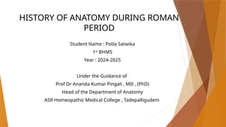 "History of Anatomy during Roman Period" | PPTX