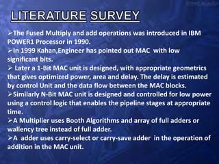 An Optimized Implementation Of 64-Bit MAC Unit For DSP Applications Using SPST | PPT
