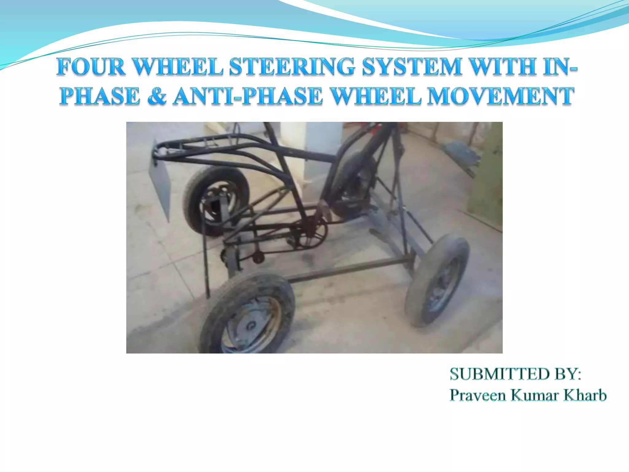 FOUR WHEEL STEERING SYSTEM | PPTX