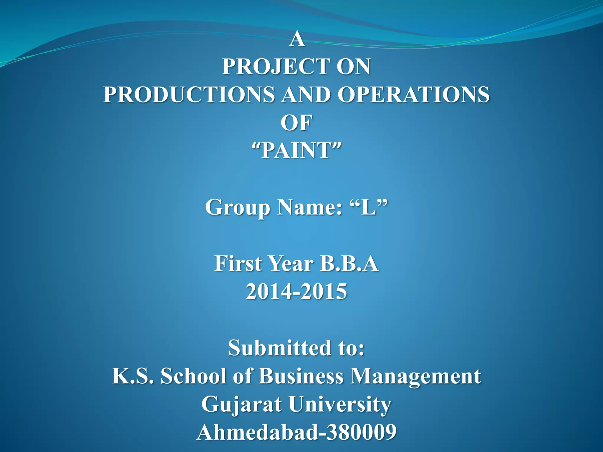 Production & Operations of Paint | PPTX