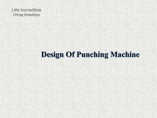 Design of punching machine | PPTX