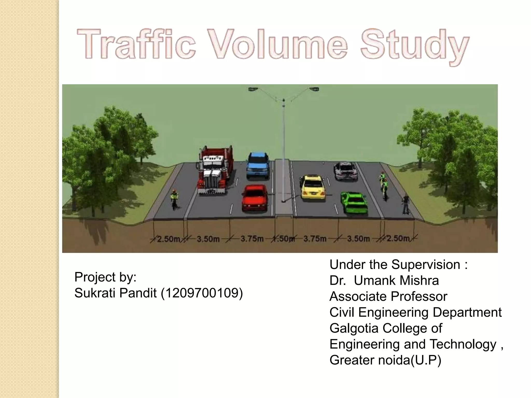 TRAFFIC VOLUME STUDY AT SECTOR 18 NOIDA SECTION AND FUTURE FORECASTING USING ANN(MATLAB)-Sukrati ...
