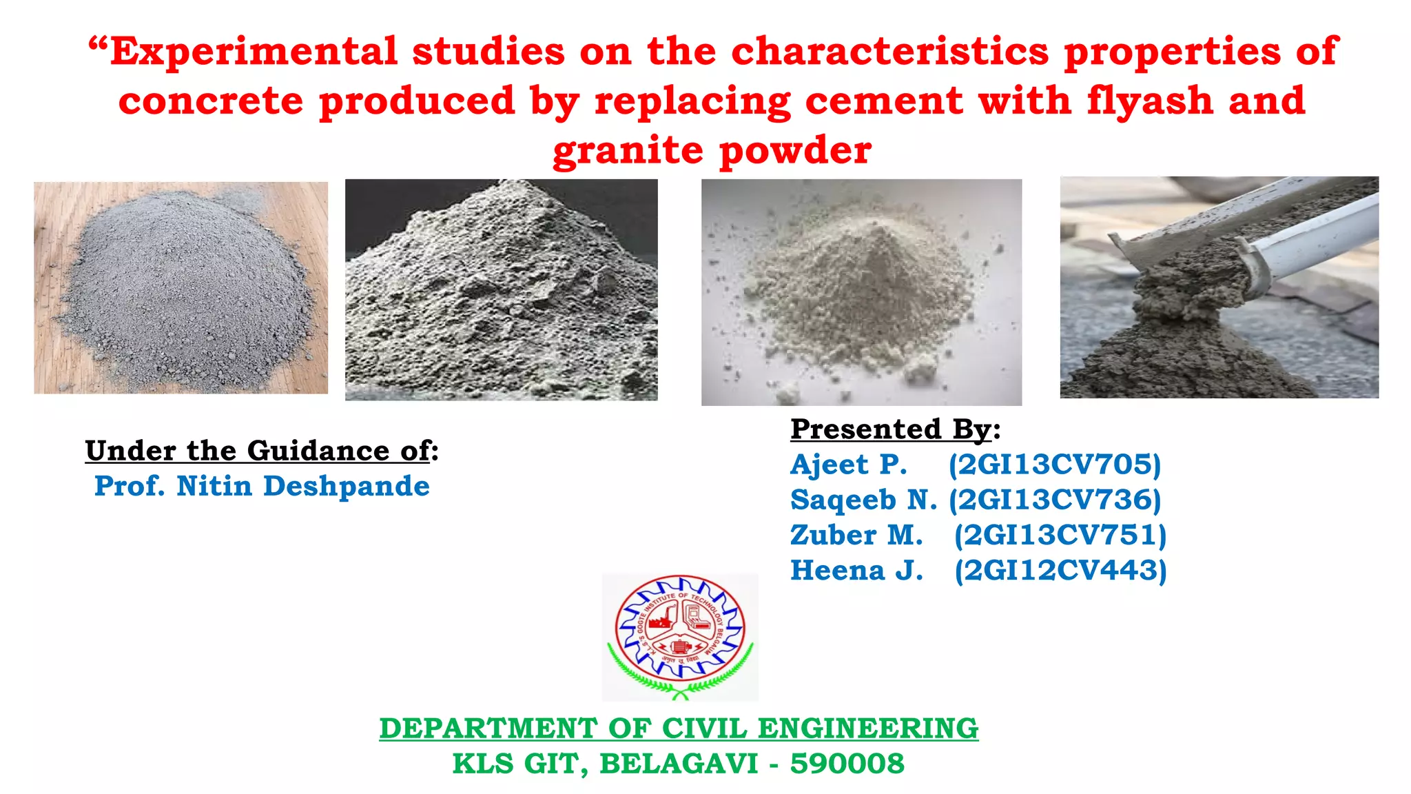 “Experimental studies on the characteristics properties of concrete produced by replacing cement ...