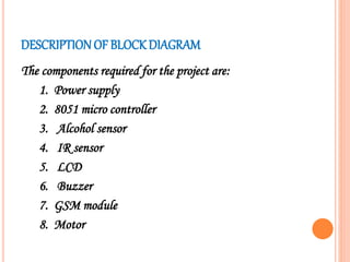 ALCOHOL AND HELMET DETECTION WITH ENGINE LOCKING SYSTEM USING GSM | PPTX | Consumer Electronics ...