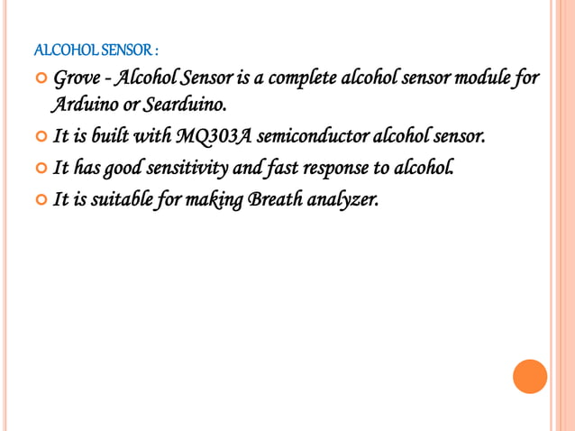 ALCOHOL AND HELMET DETECTION WITH ENGINE LOCKING SYSTEM USING GSM | PPT