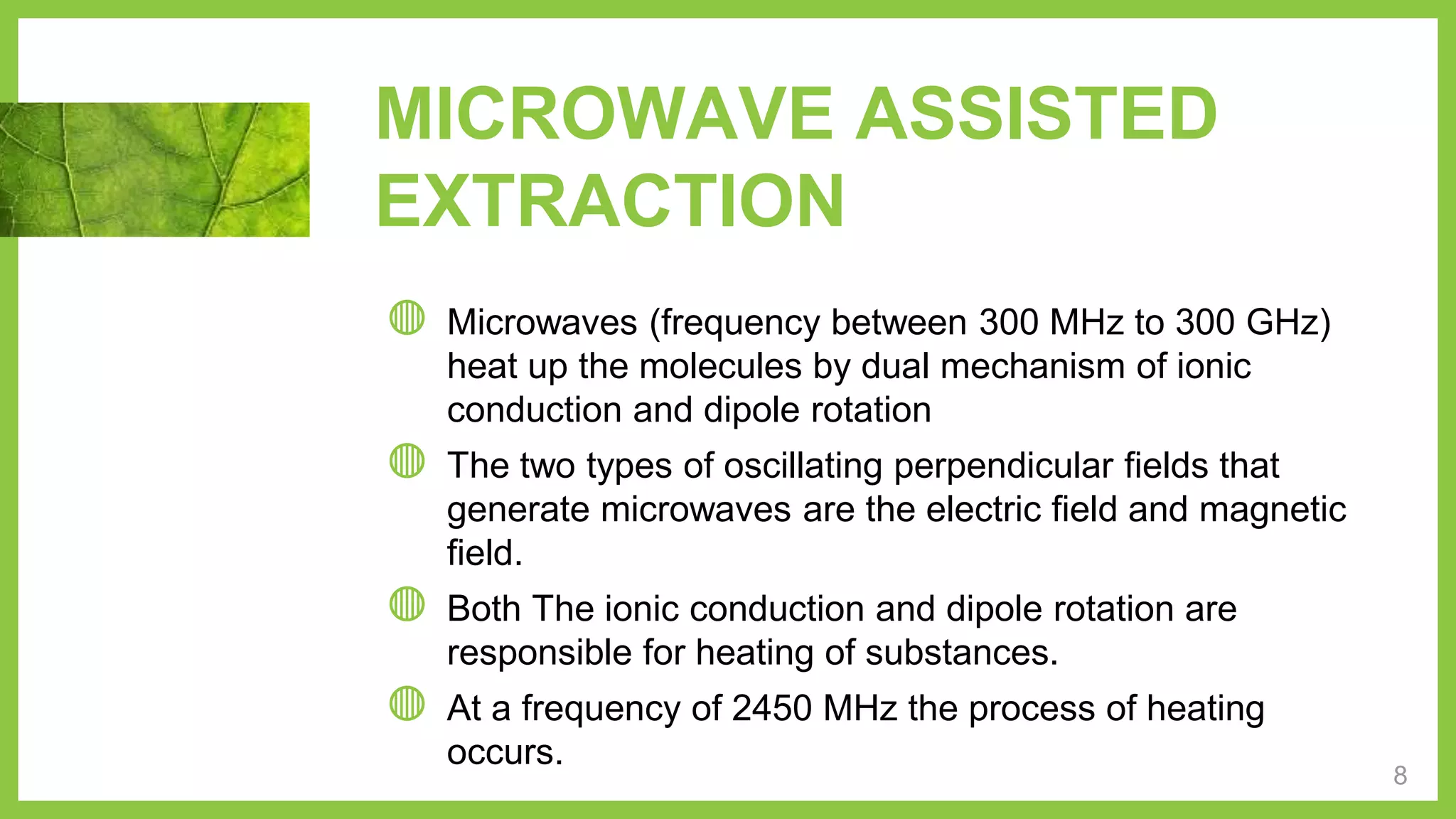 MICROWAVE ASSISTED EXTRACTION | PPTX
