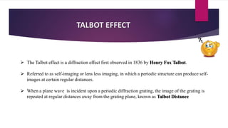 Talbot Interferometry to estimate focal length | PPTX