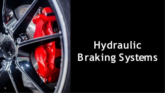 Hydraulic braking system.pptx