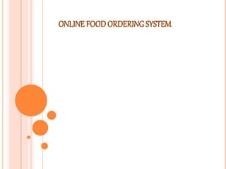 Online food ordering System projectppt.pptx