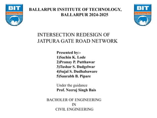 Intersection redesign of jatpura gate Chandrapur Maharashtra | PPT