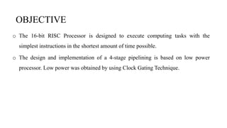 DESIGN OF A 16-BIT HARVARD STRUCTURED RISC PROCESSOR IN CADENCE 45nmTECHNOLOGY | PPTX