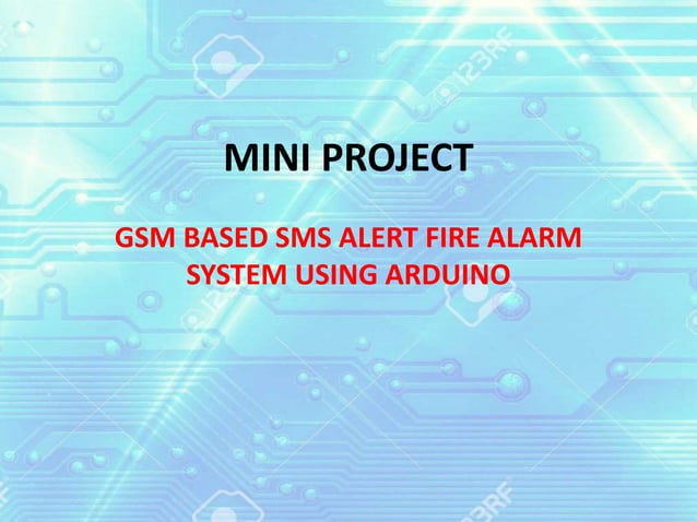 GSM Based SMS fire alert system | PPTX | Home Security | Home & Garden