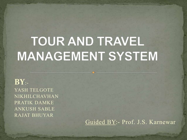 Tour and Travel Management System ppt | PPTX
