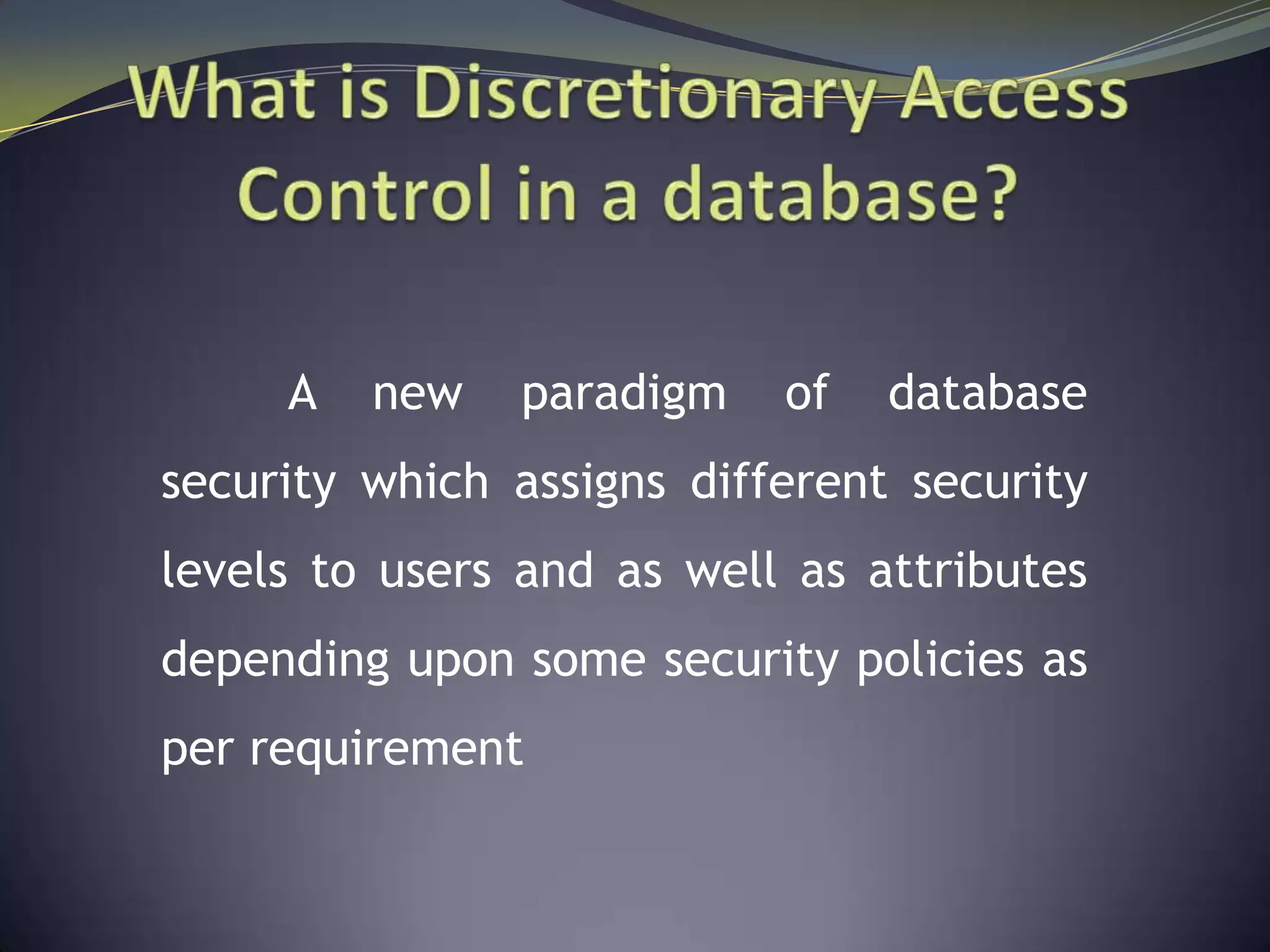 Distributed database security with discretionary access control | PPTX