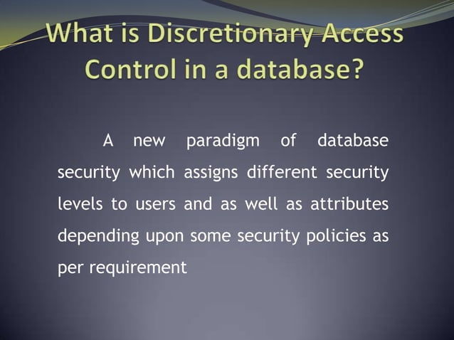 Distributed database security with discretionary access control | PPTX