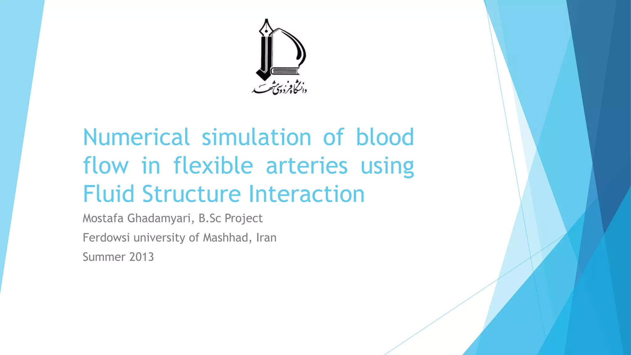 Numerical simulation of blood flow in flexible arteries using Fluid-Structure interaction | PDF