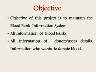 Blood Bank Management Information System [Web-Url: http://infobloodbank ...