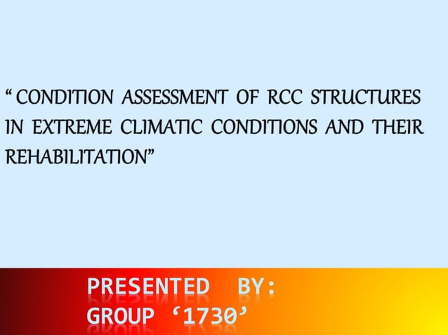 Condition assessment of RCC structures and their Rehabilitation | PPTX