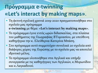eTwinning Project presentation - Let's interact by making maps | PPTX