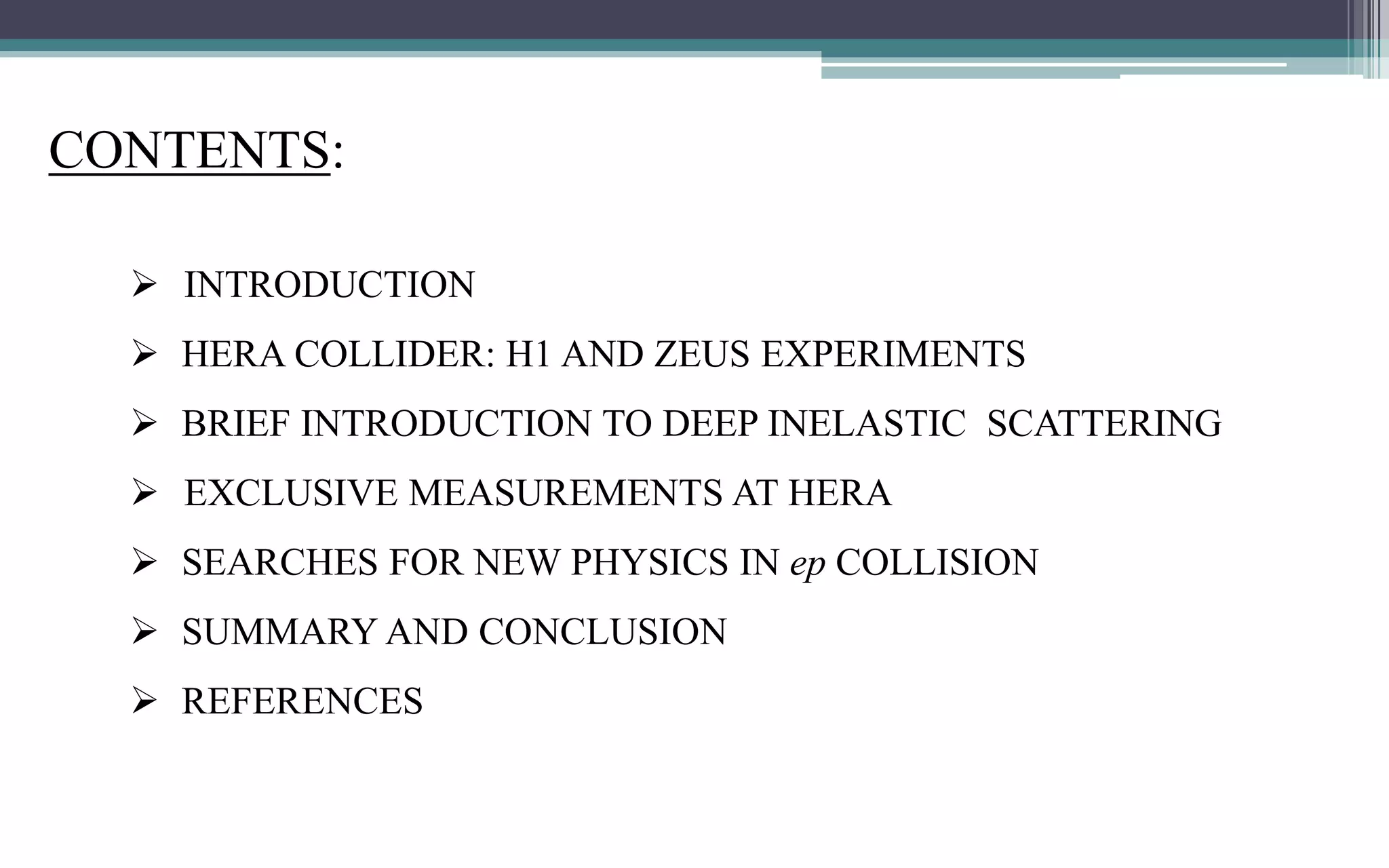 Deep Inelastic Scattering at HERA (Hadron-Electron Ring Acceleartor ...