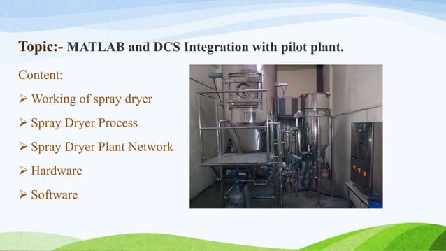 MATLAB and DCS integration of Spray Drier. | PPTX | Technology & Computing