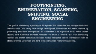 Footprinting, Enumeration, Scanning, Sniffing, Social Engineering | PPTX