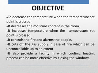 TEMPERATURE-HUMIDITY CONTROLLER WITH FIRE DETECTOR | PPTX