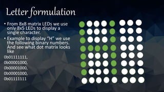Project On Embedded System LED DOT MATRIX MOVING TEXT DISPLAY IN ATMEGA 32 | PPT