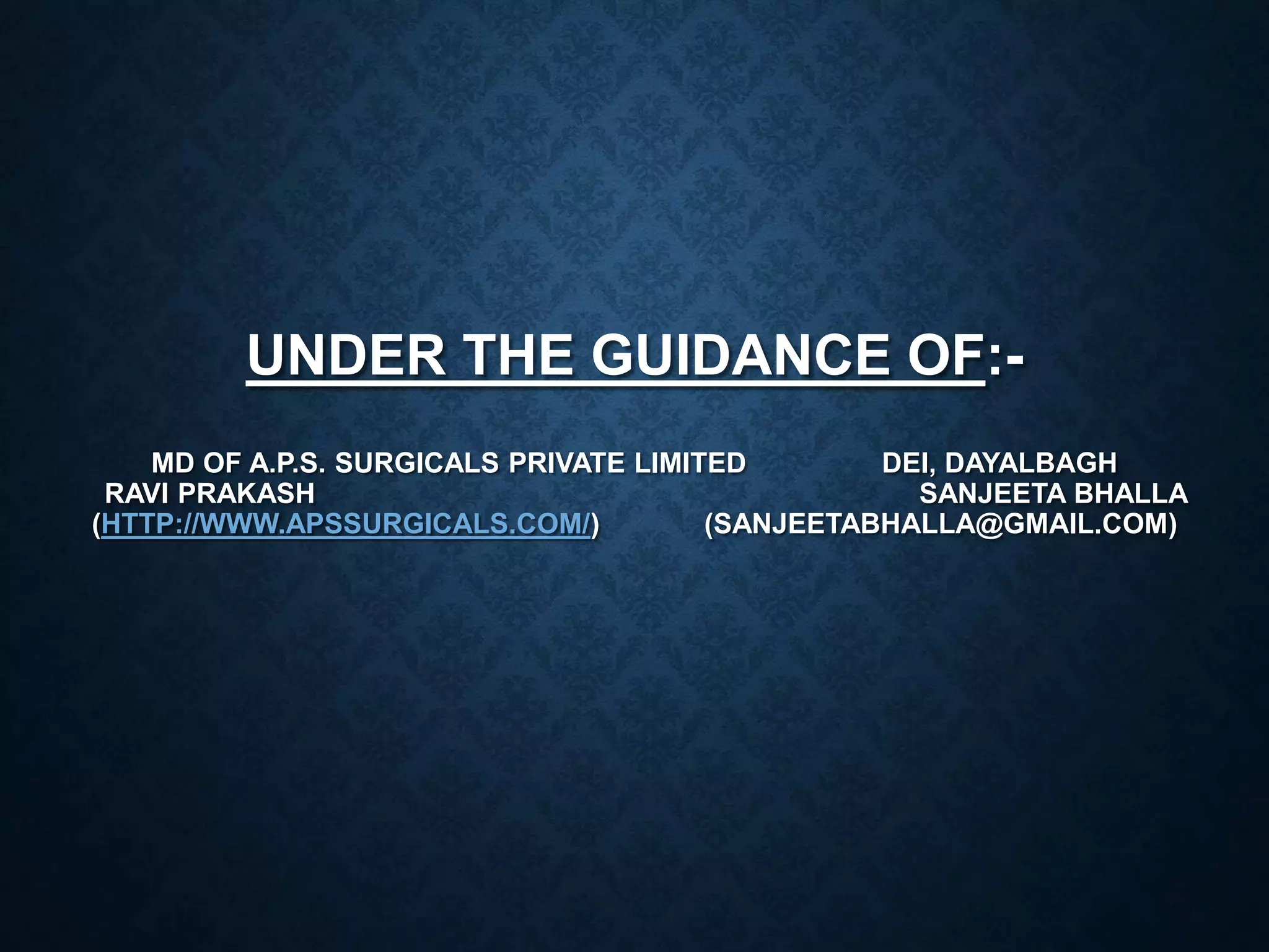 Project Presentation on A P S Surgical | PPT
