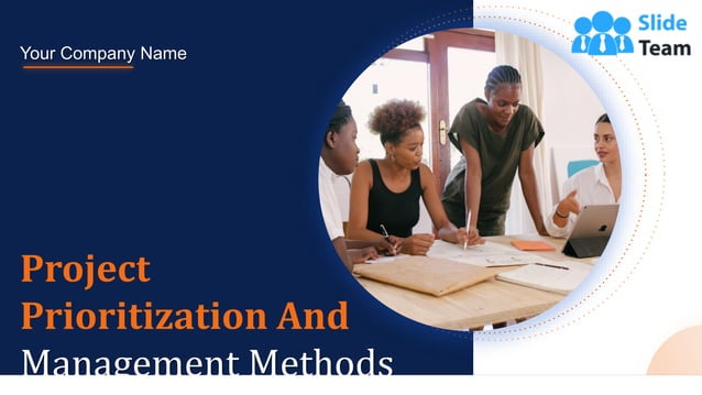 Project Prioritization And Management Methods PowerPoint Presentation ...