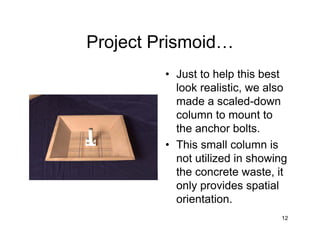Project Prismoid Demonstration | PPT